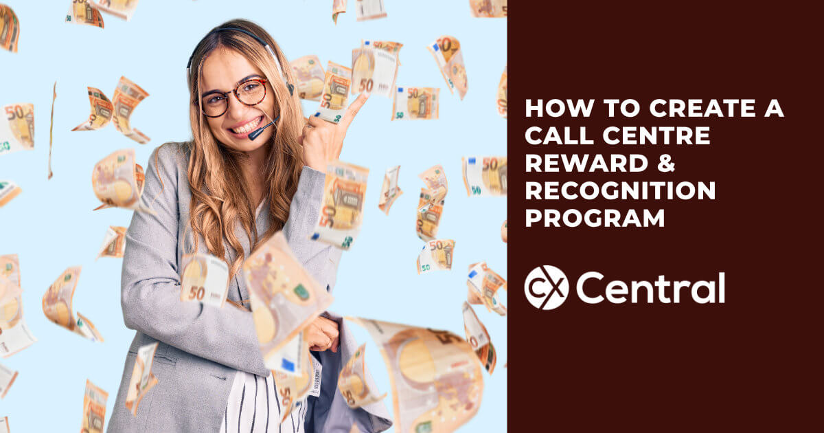Call Centre Reward and Recognition Program - CX Central